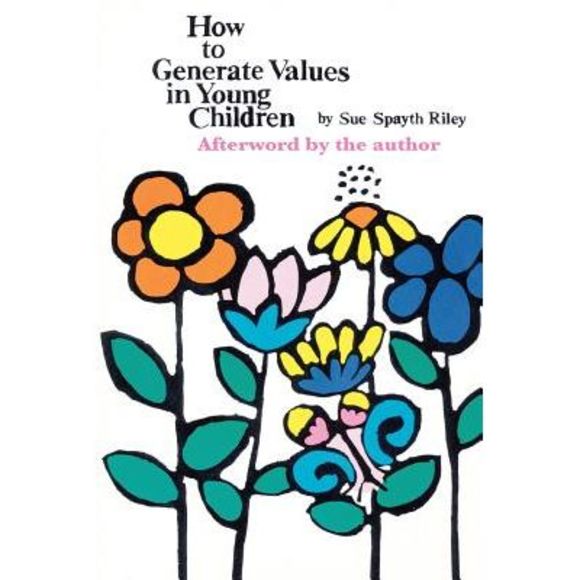 Sue Riley | Other | How To Generate Values In Young Children Sue Riley ...
